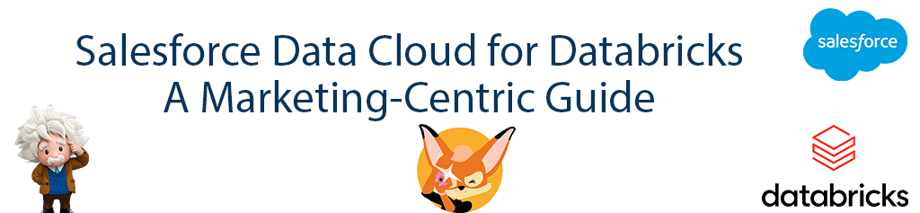 Salesforce Data Cloud for Databricks: A Marketing-Centric Guide ...